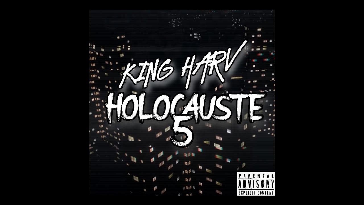 King Harv - Holocauste 5 - YouTube