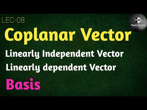 Vector Algebra (LEC-08) Coplanar vector || linearly independent vector || linearly dependent ...
