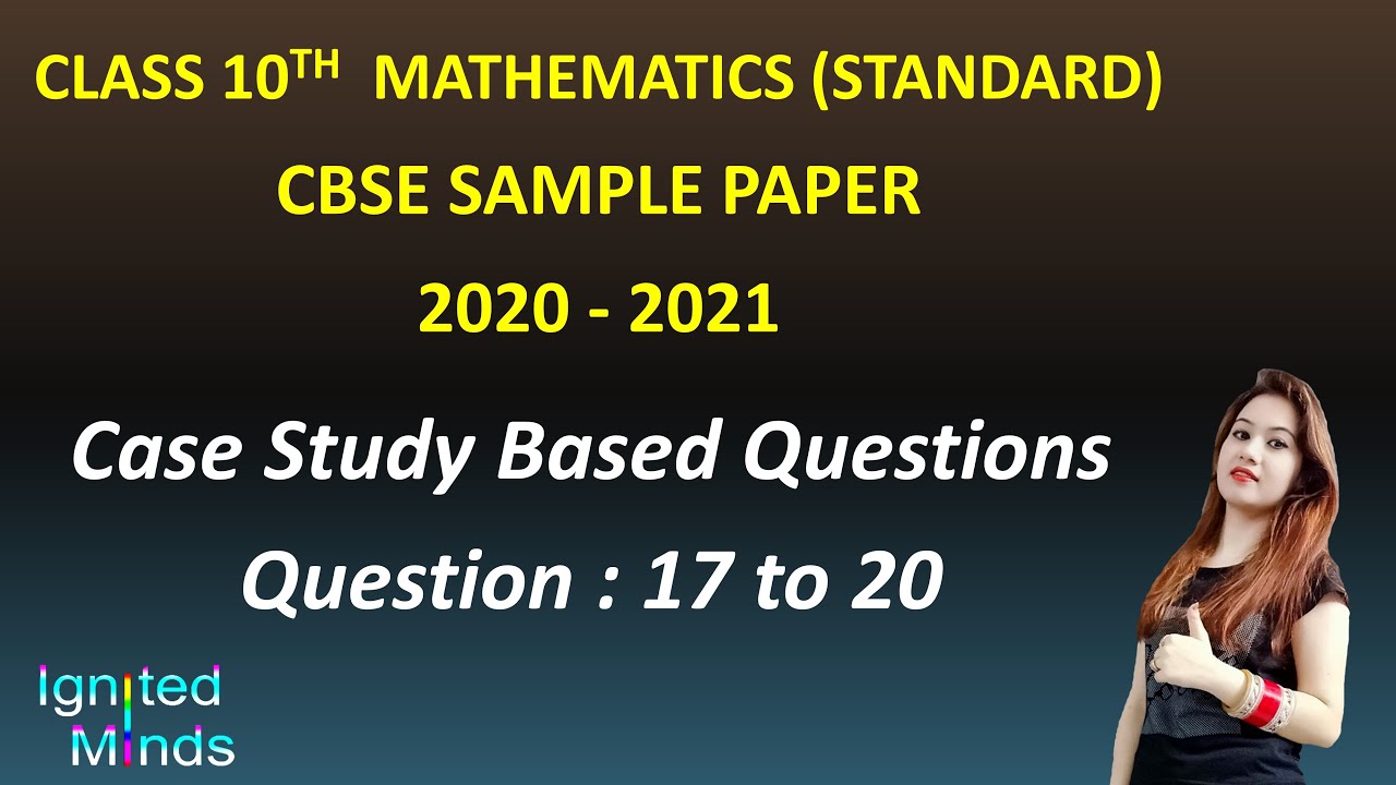 Class 10th Maths (Standard) | Case Study Based Questions: 17 to 20 ...
