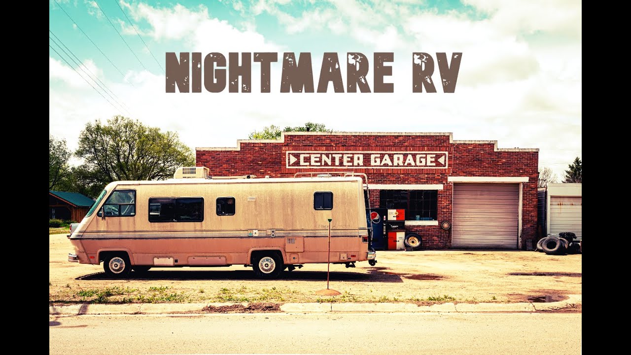 Nightmare RV - YouTube