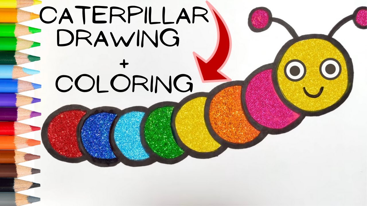 How to Draw a Caterpillar and Coloring - Step by Step for Kids ...