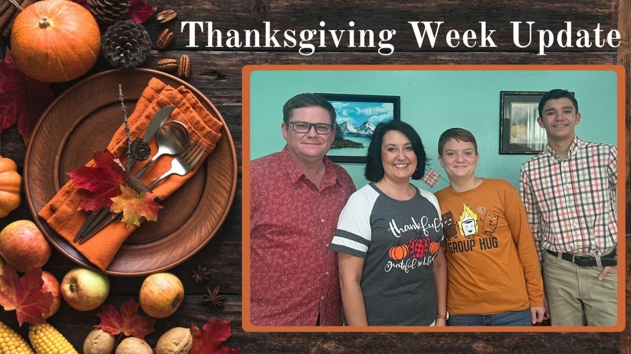Thanksgiving Week Update - YouTube