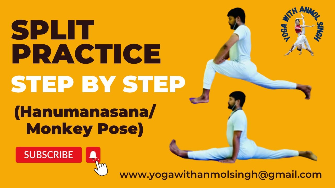 How To Practice Splits (Hanuman Asana) Step By Step | Monkey Pose ...