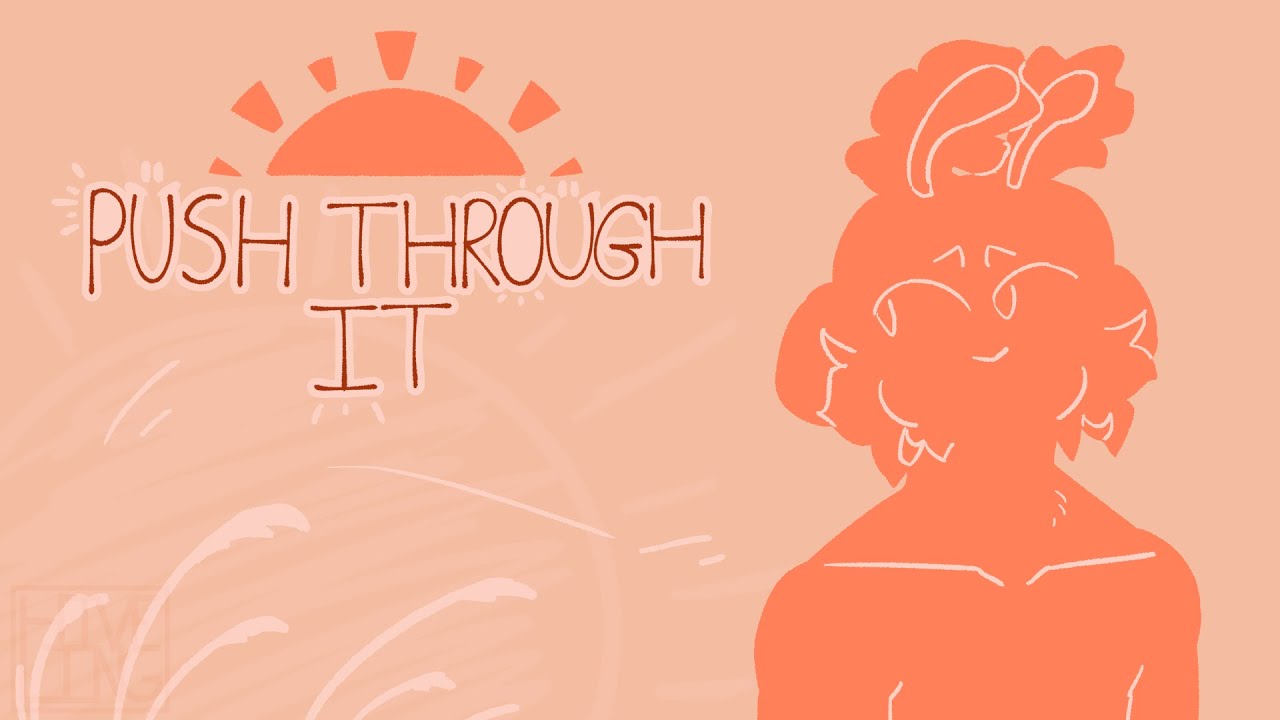 push through it // amv - YouTube