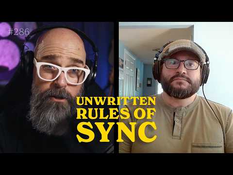 The Unwritten Rules of Sync | 52 Cues Podcast #286