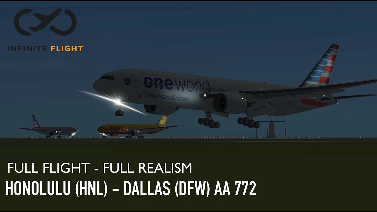 [FULL FLIGHT - FULL REALISM] Infinite flight: Honolulu (HNL) - Dallas ...