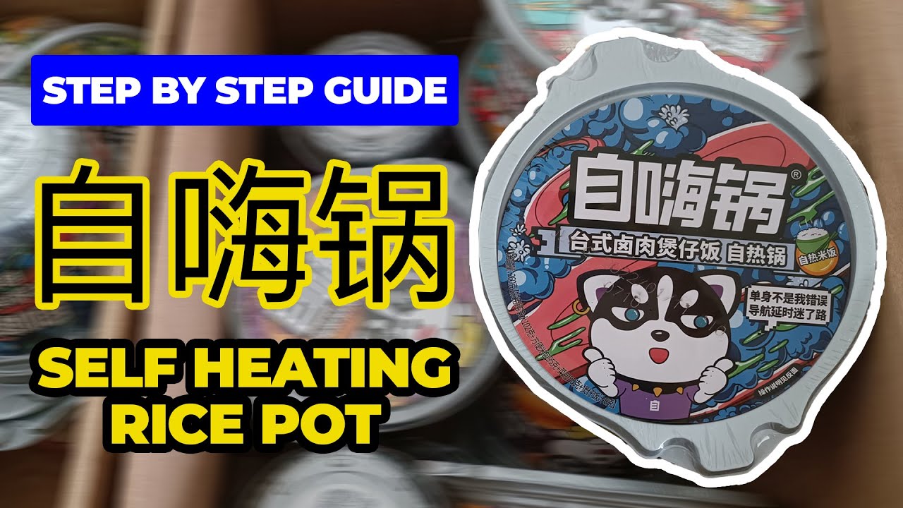 [Step by Step Guide] How to Cook SELF HEATING RICE POT 如何准备厨房必备的自嗨锅自热饭锅 ...