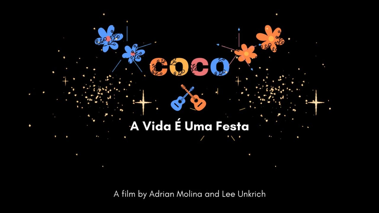 🎬Trailer: Coco - A Vida É Uma Festa (Dublado) - YouTube