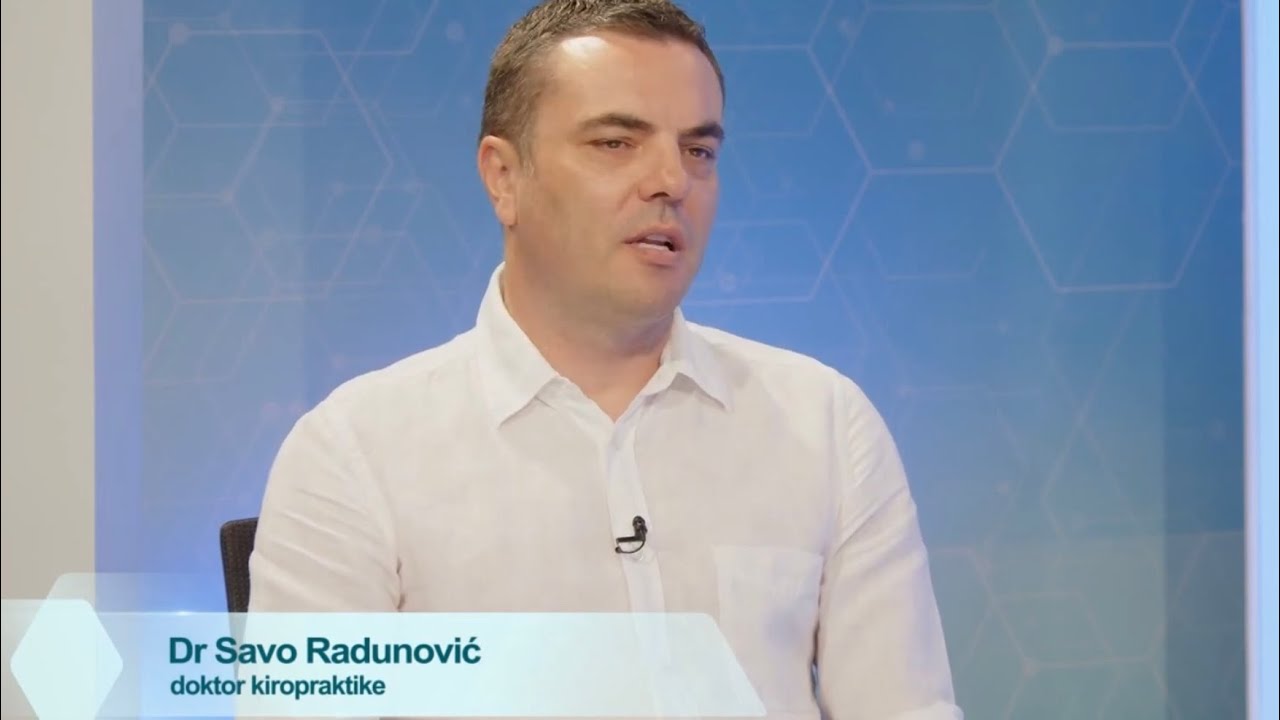 Kiropraktika u Crnoj Gori - Dr Savo Radunović - YouTube