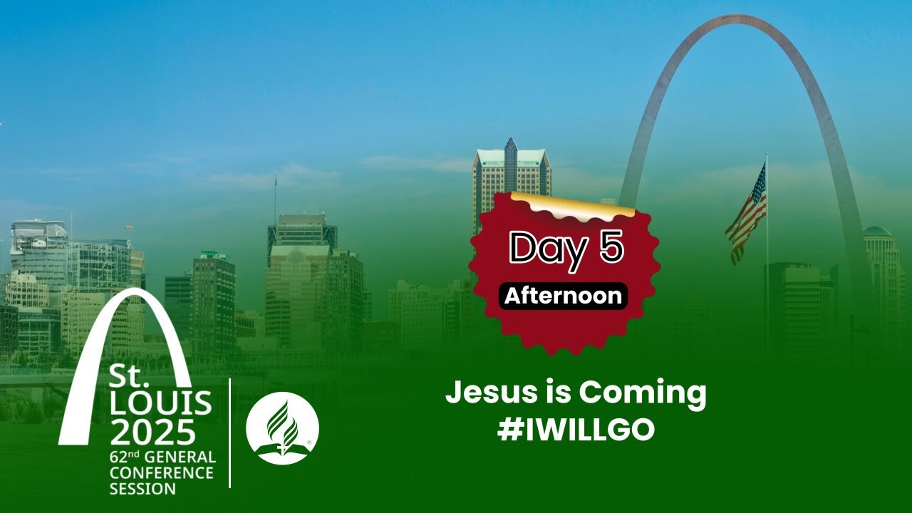 📍 LIVE | Day 5 // Afternoon– 62nd General Conference Session of Seventh ...