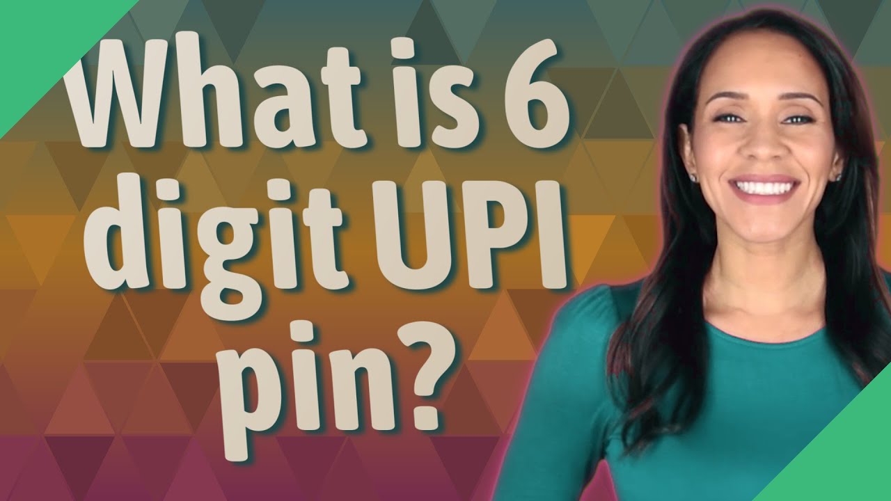 What is 6 digit UPI pin? - YouTube