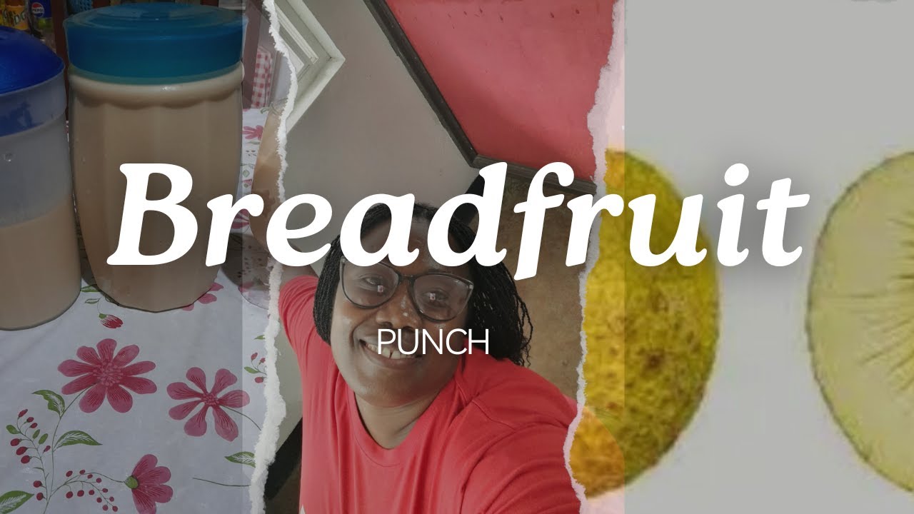 AUTHENTIC JAMAICAN BREADFRUIT PUNCH RECIPE - YouTube