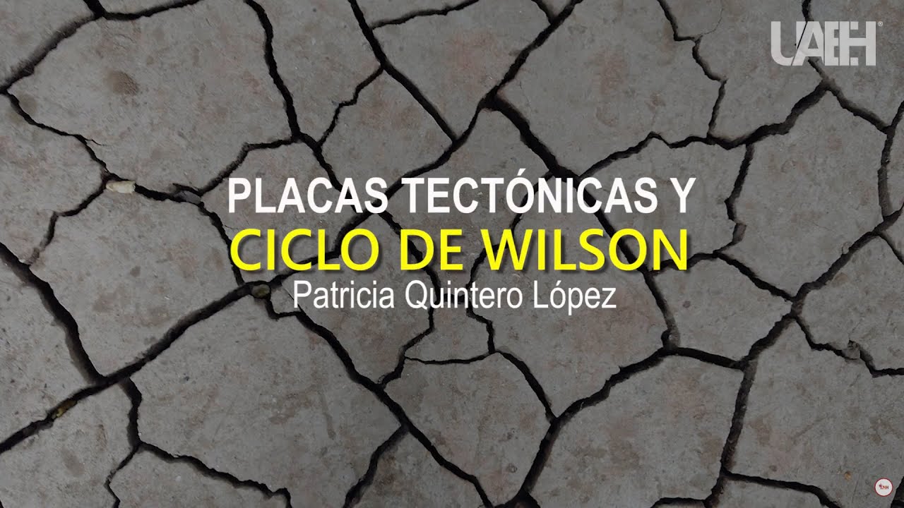 Placas Tectónicas y Ciclo de Wilson - YouTube