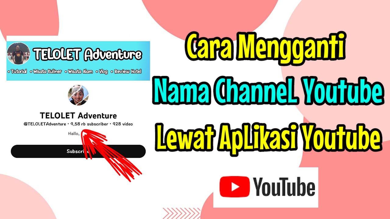 cara ganti nama channel youtube lewat hp terbaru || merubah nama akun youtube di aplikasi ...