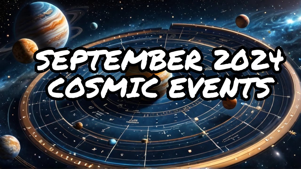 September 2024 Calendar of Cosmic Events - YouTube