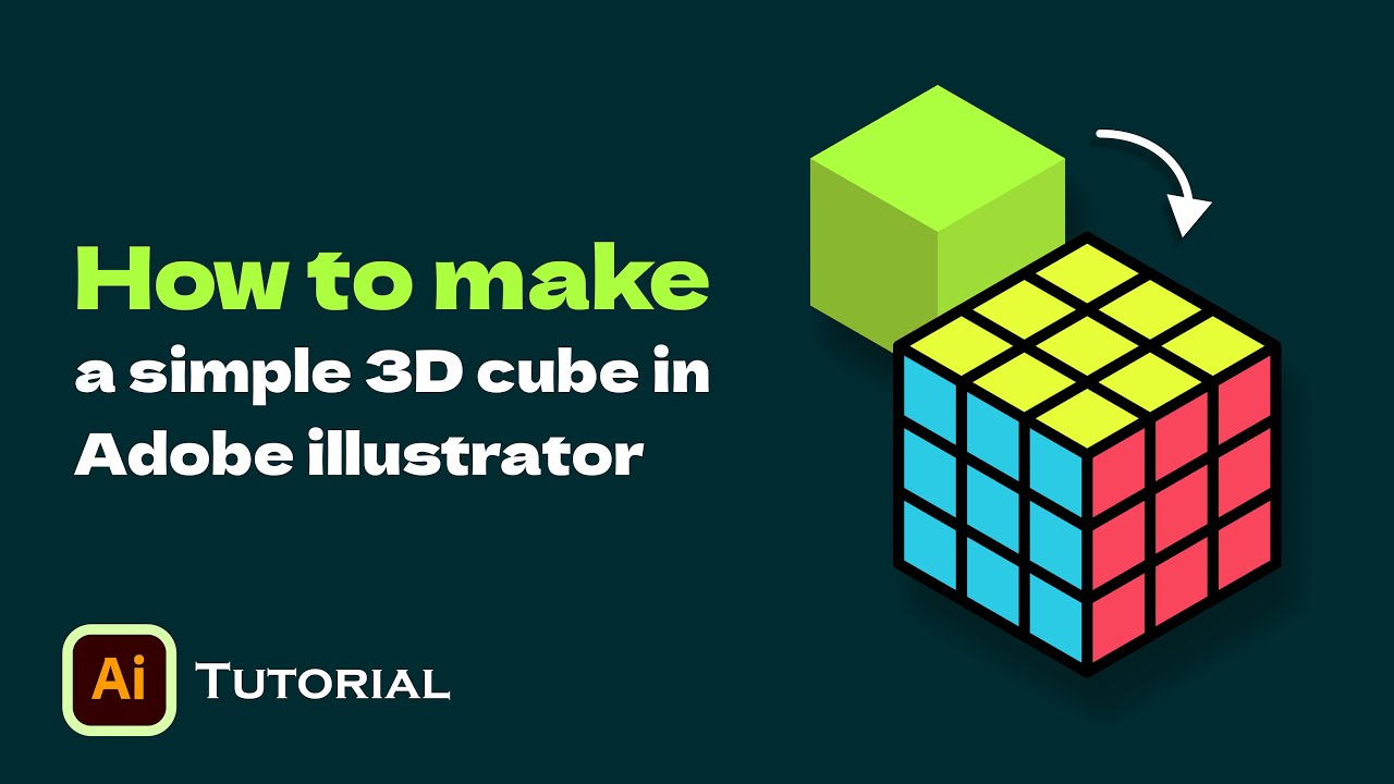 How to Create a 3D Cube in Adobe Illustrator – Then Turn It into a ...
