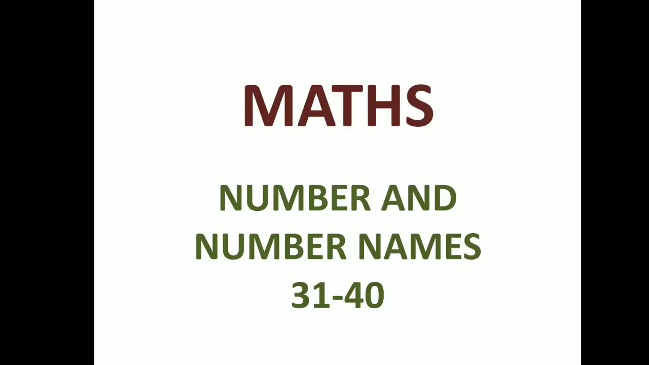 STD 1 Number and number names 31 - 40 - YouTube