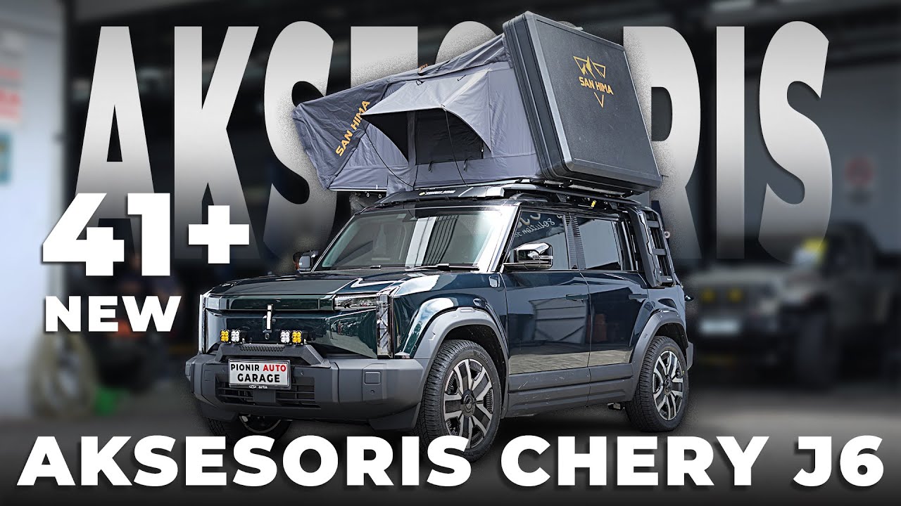 Total 40 Lebih Aksesoris Chery J6 ada di Sini! Siap Modifikasi Chery J6 ...