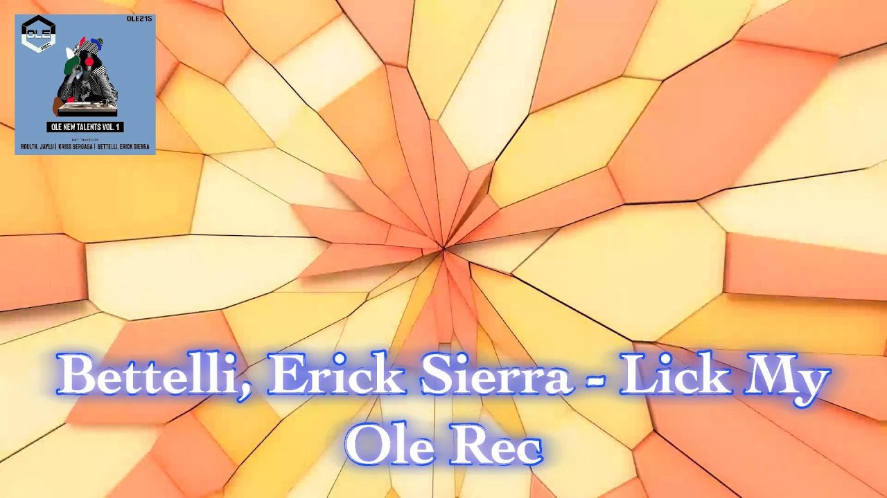 Bettelli, Erick Sierra - Lick My (Ole Rec) (Tech House) - YouTube
