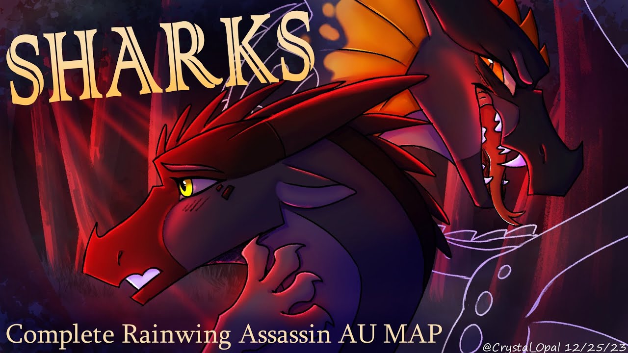 SHARKS || A complete WOF Rainwing Assassin AU MAP - YouTube