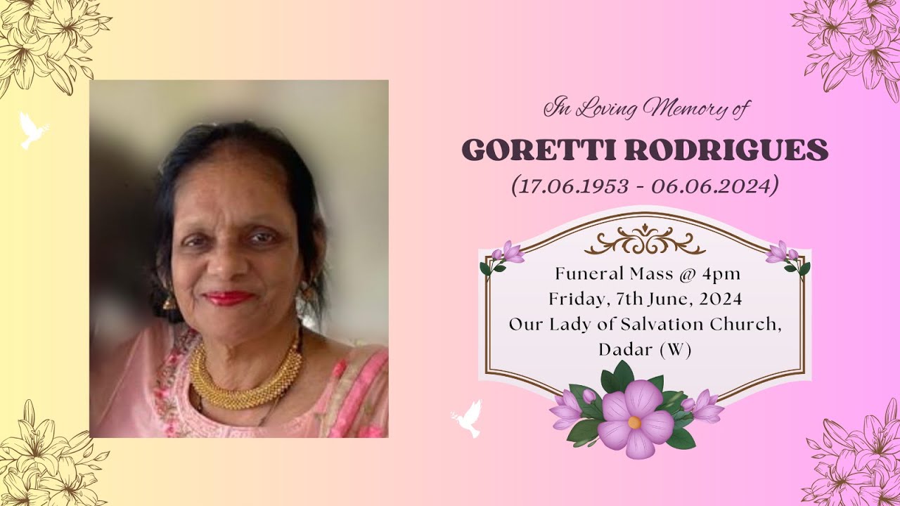 In Loving Memory of GORETTI RODRIGUES || Mass @4pm at Our Lady of ...