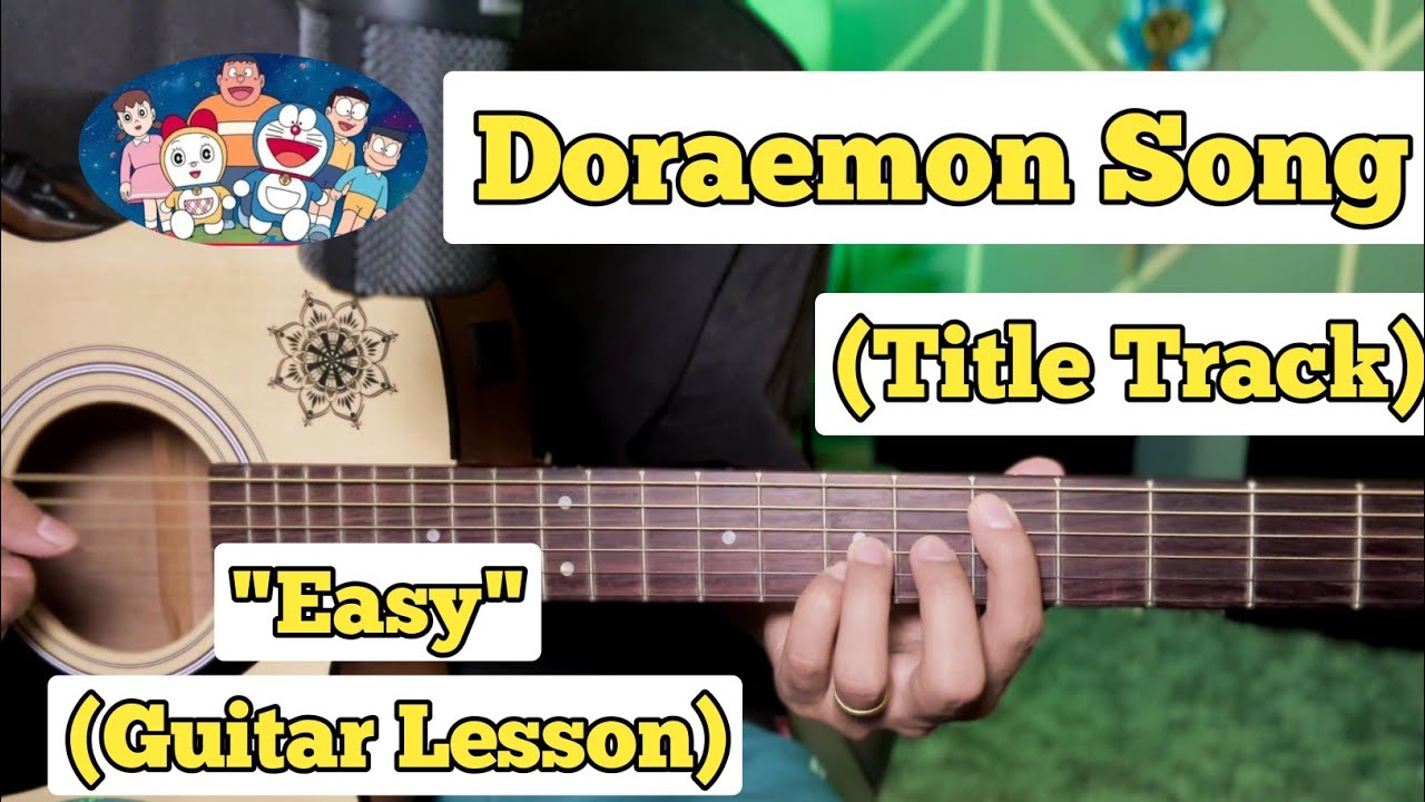 Doraemon Title Track Song - Guitar Lesson | Easy Chords | (Zindagi ...