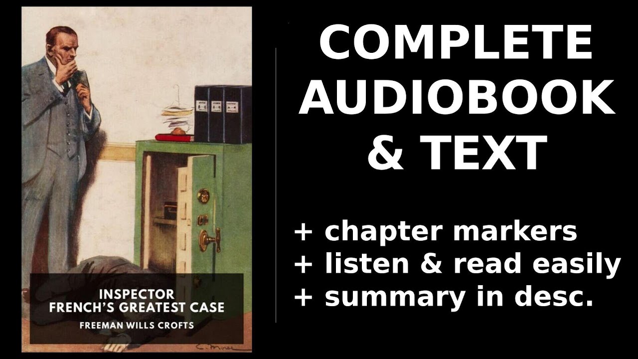 Inspector French’s Greatest Case ️ By Freeman Wills Crofts FULL ...