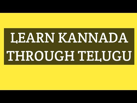LEARN KANNADA THROUGH TELUGU-18 - YouTube