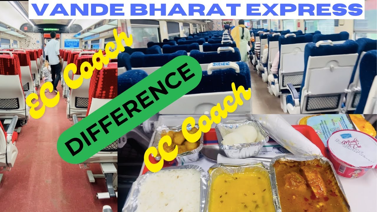Inside Vande Bharat Express | EC vs CC in Vande Bharat Express | NJP ...
