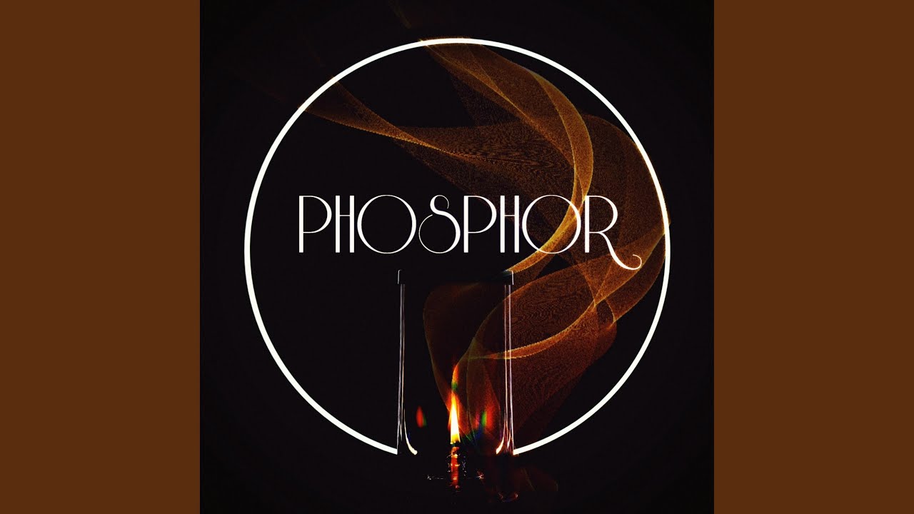 Phosphor - YouTube