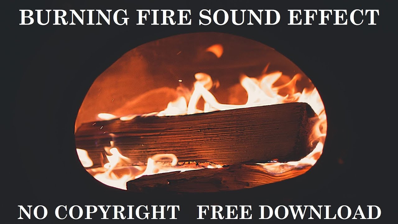 Burning Fire Crackling Sound Effects - 7 Types | No Copyright | Royalty ...