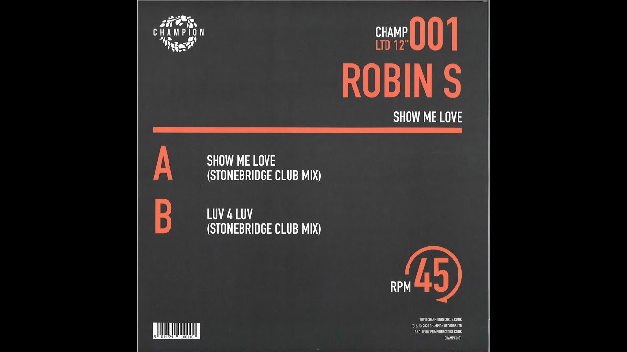 ROBIN S - "Show Me Love" [Stonebridge Club Mix] - YouTube