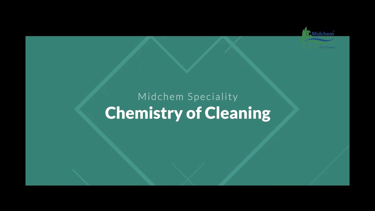 Midchem Speciality - Chemistry of Cleaning - YouTube