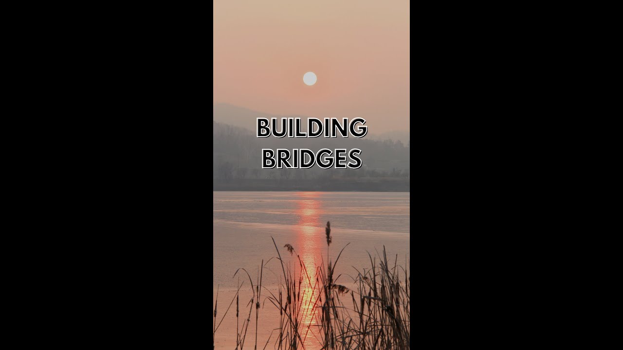 Building Bridges | Inspiring Quotes for Stronger Relationships!! - YouTube