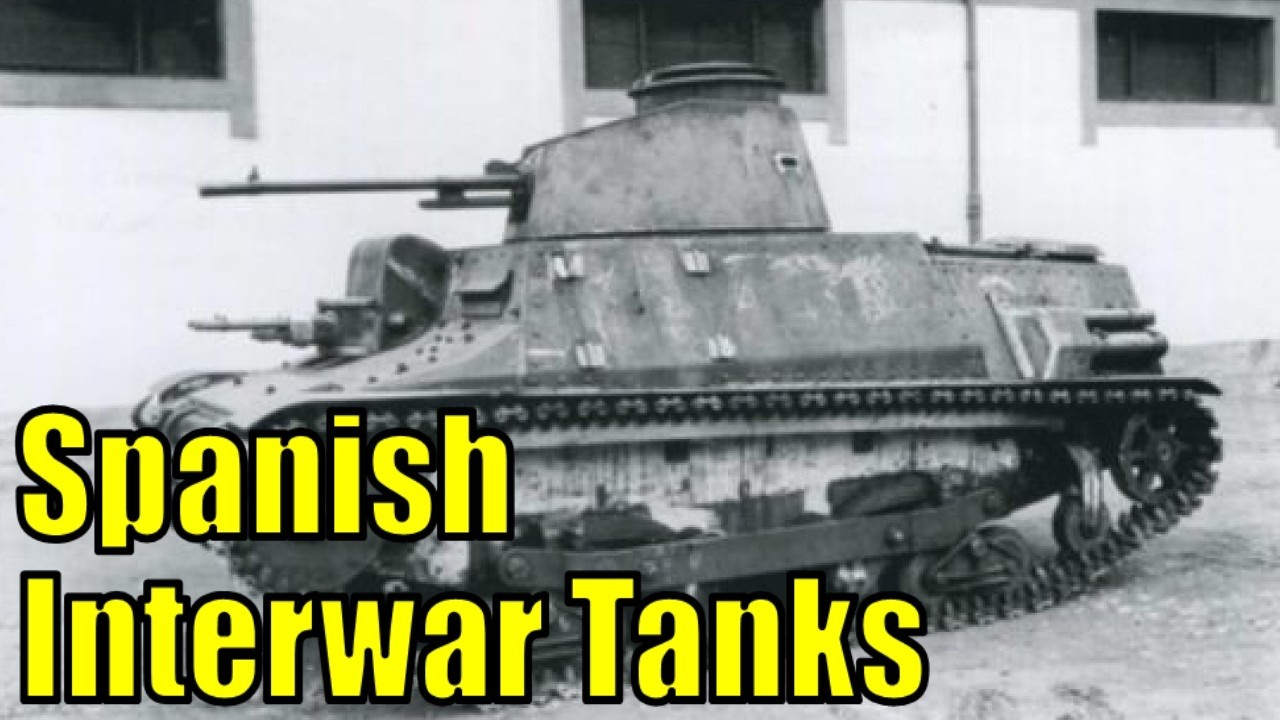 Spanish Interwar Tanks That Need Adding to War Thunder - YouTube