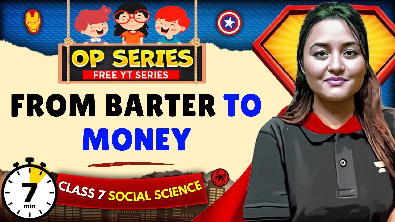 From Barter to Money | Full Chapter Explained in ONE SHOT | Class 7 SST ...