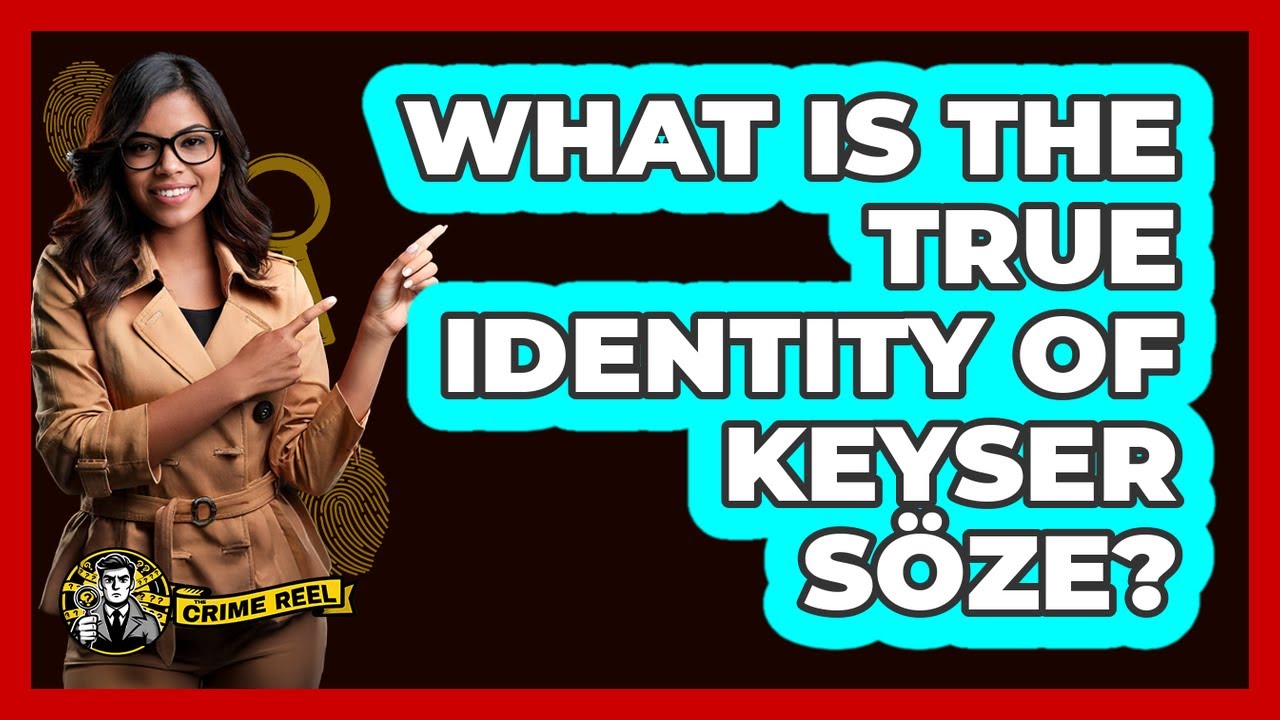 What Is The True Identity Of Keyser Söze? - YouTube
