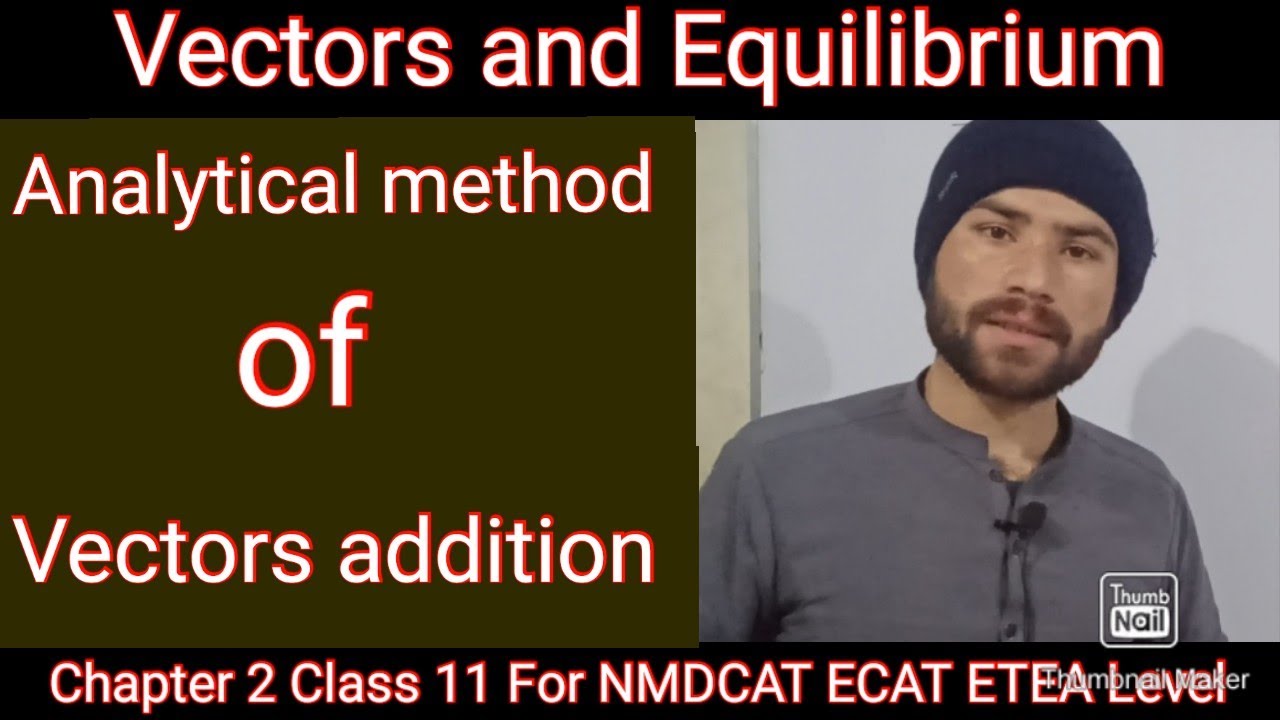 Analytical method of Vectors addition||By Pakistan Dynamic Wallah ...