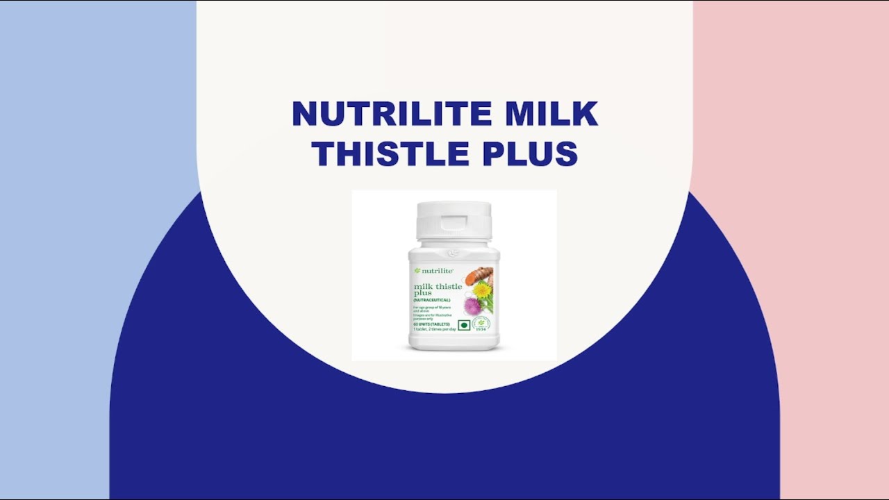 Nutrilite Milk Thistle Plus - YouTube