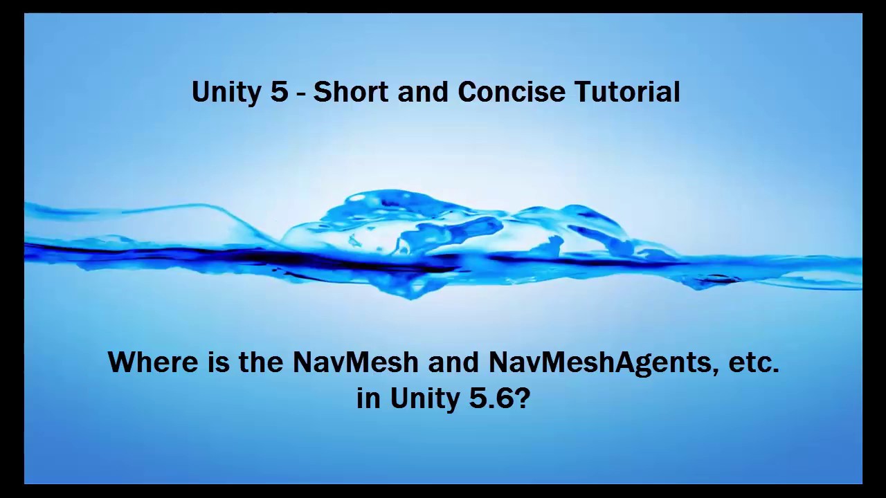 Missing NavMeshAgent in Unity 5 - YouTube
