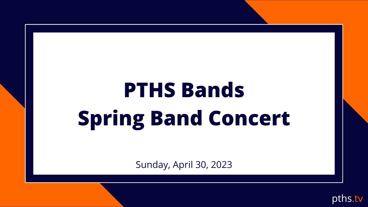 Spring Band Concert - Pontiac Township High School - 4.30.2023 - YouTube