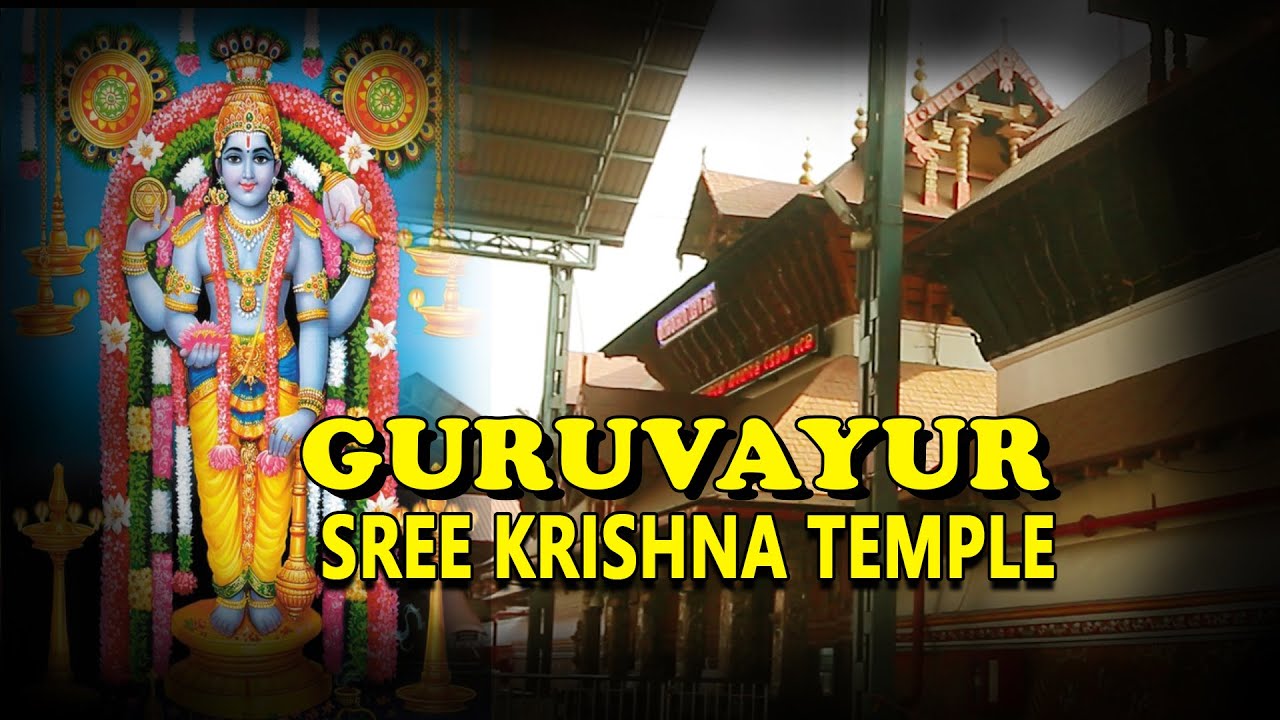 Guruvayoor Temple | A visit to Guruvayur Sri Krishna Temple, Kerala ...