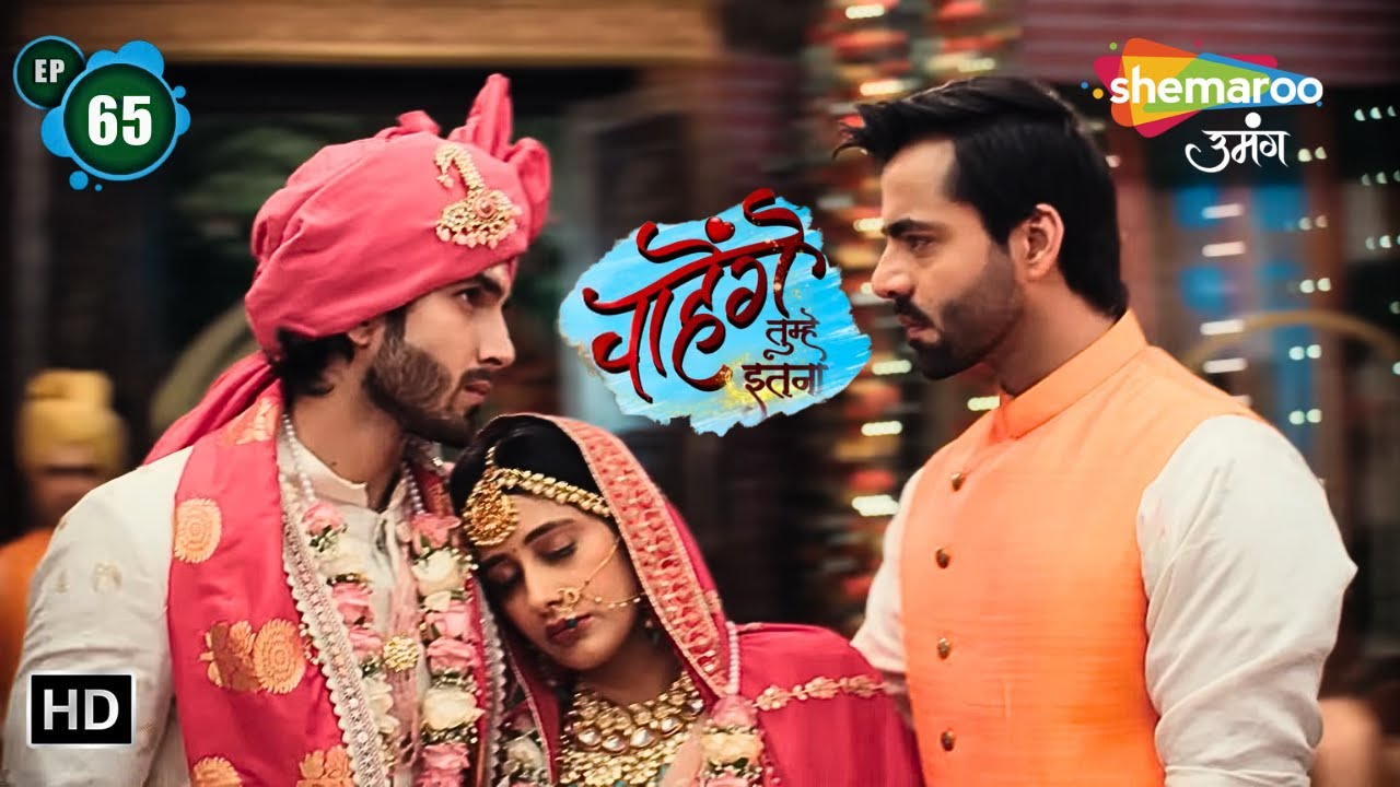 Chaahenge Tumhe Itnaa | Today's Episode 65 | Kaun Hai Asli Kunal Kundan Ya Sid ? | Hindi Tv ...