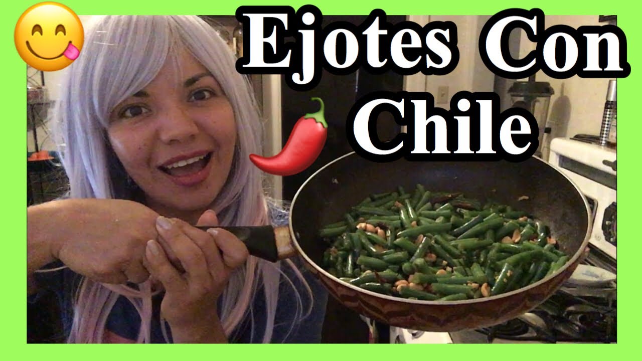 Receta de Ejotes con Chile 🌶 | Guiso de Ejotes Riquísimos! 😋 - YouTube