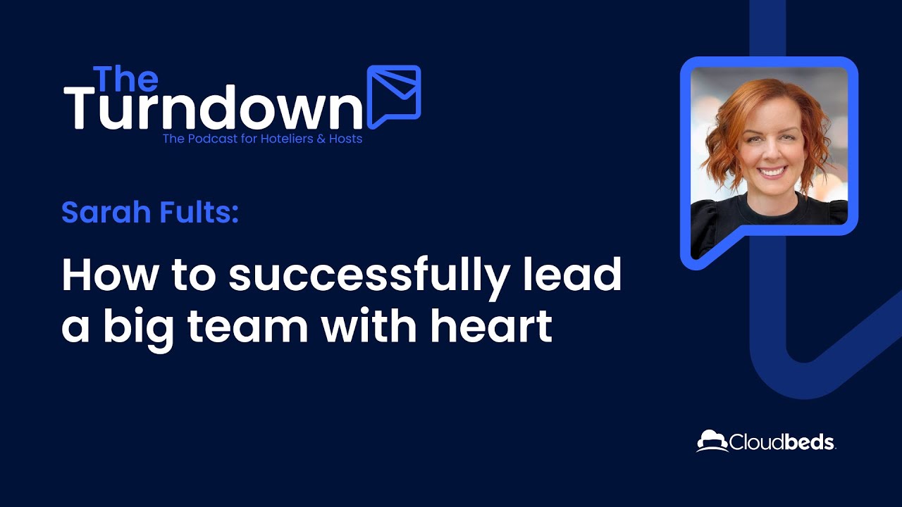 S1E2: Sarah Fults - How to successfully lead a big team with heart ...