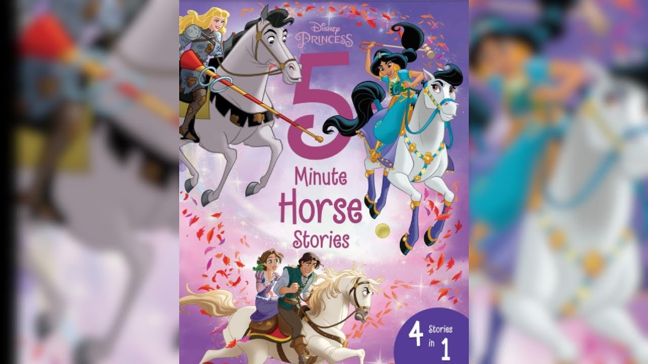 Read Aloud Story for Children EP26-1:Disney Princess 5 Minute Horse ...