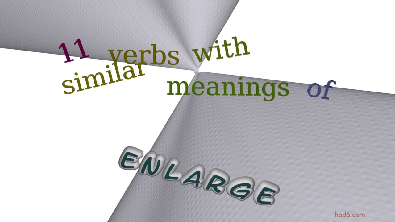 Enlarge 17 Verbs Synonym To Enlarge sentence Examples YouTube enlarge-17-verbs-synonym-to-enlarge-sentence-examples-youtube