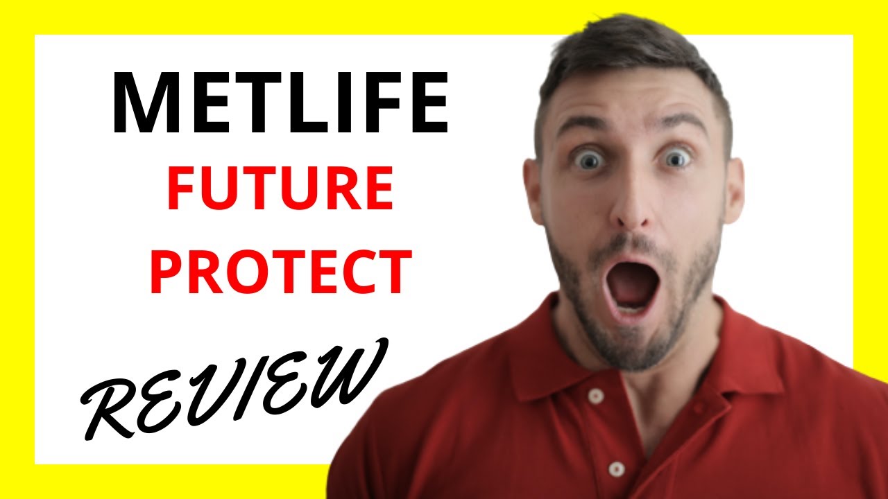 🔥 MetLife Future Protect Review: Pros and Cons - YouTube
