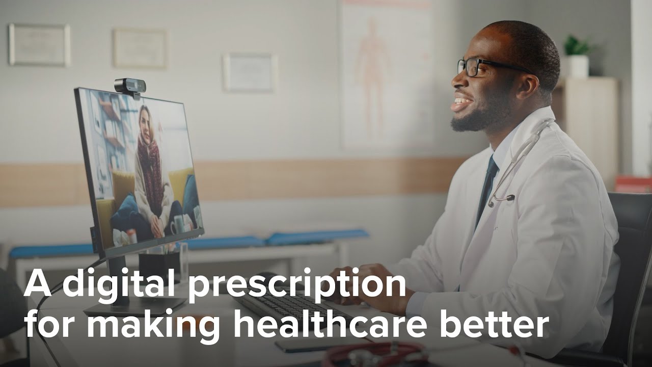 A digital prescription for making healthcare better - YouTube