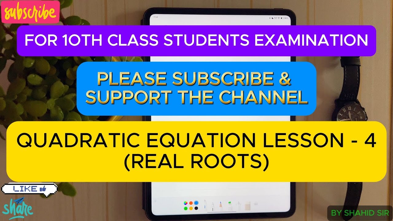 QUADRATIC EQUATION LESSON -4 (REAL ROOTS) Crack Quadratic Equations ...